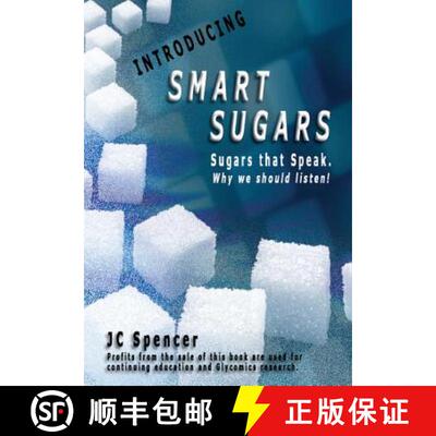 【3-4周达】Smart Sugars: Sugars that Speak, Why We Should Listen! [9781684115020]