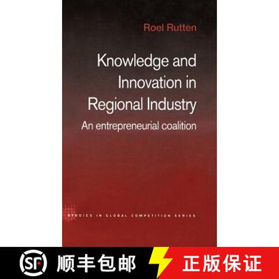 【3-4周达】Knowledge and Innovation in Regional Industry : An Entrepreneurial Coalition [9780415320146]