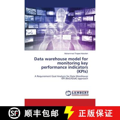 【3-4周达】Data warehouse model for monitoring key performance indicators (KPIs): A Requirement Goal ... [9786200497161]