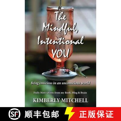 【3-4周达】The Mindful, Intentional YOU: Being conscious in an unconscious world [9780982596432]