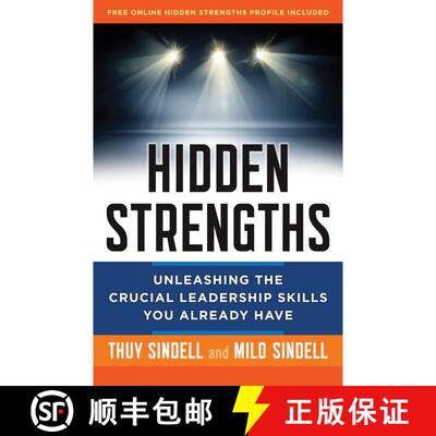 【3-4周达】Hidden Strengths: Unleashing the Crucial Leadership Skills You Already Have [9781626562837]