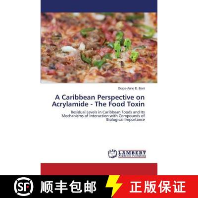 预订 A Caribbean Perspective on Acrylamide - The Food Toxin [9783659665615]