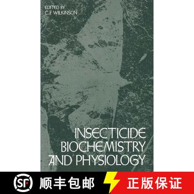 【3-4周达】精装 Insecticide Biochemistry and Physiology [9780306308727]