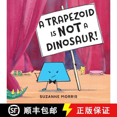 【3-4周达】精装 A Trapezoid Is Not a Dinosaur! [9781580898836]