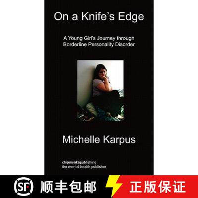 【3-4周达】On Knife's Edge: A Young Girl's Journey Through Borderline Personality Disorder [9781849912495]