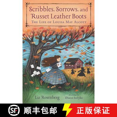 【3-4周达】精装 Scribbles, Sorrows, and Russet Leather Boots: The Life of Louisa May Alcott [9780763694357]
