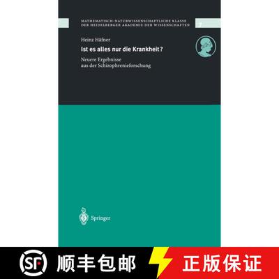 【3-4周达】Ist es alles nur die Krankheit? : Neue Ergebnisse aus der Schizophrenieforschung [9783540674948]