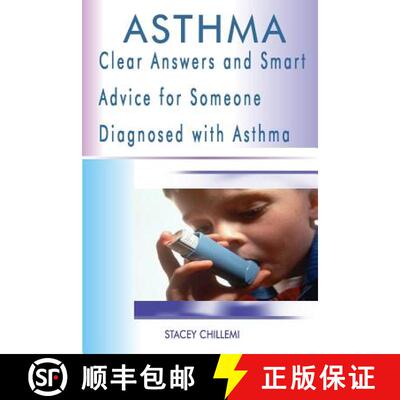【3-4周达】Asthma: Clear Answers and Smart Advice for Someone Diagnosed with Asthma [9781300407454]