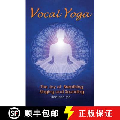 【3-4周达】Vocal Yoga: The Joy of Breathing, Singing and Sounding [9780982615096]