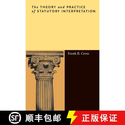 【3-4周达】The Theory and Practice of Statutory Interpretation [9780804785235]