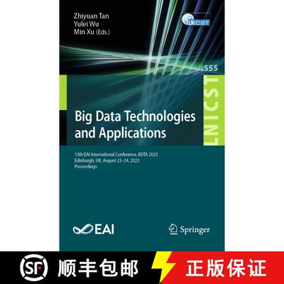 【3-4周达】Big Data Technologies and Applications : 13th EAI International Conference, BDTA 2023, Edi... [9783031522642]