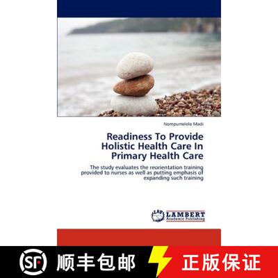 预订 Readiness to Provide Holistic Health Care in Primary Health Care [9783846531518]