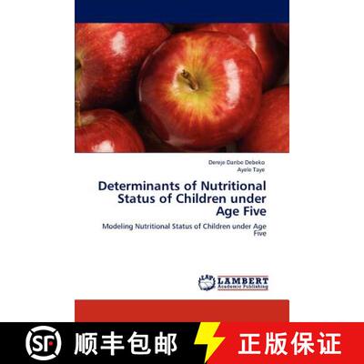 预订 Determinants of Nutritional Status of Children under Age Five [9783847348436]