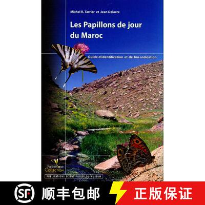 预订 Les Papillons de Jour du Maroc: Un Guide d'Identification et de Bioindication [Butterflies of Mo... [9782914817165]