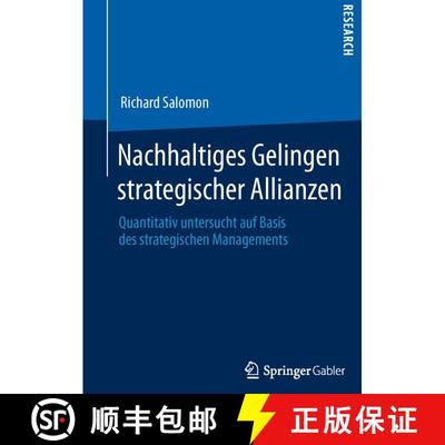 【3-4周达】Nachhaltiges Gelingen strategischer Allianzen : Quantitativ untersucht auf Basis des strat... [9783658032906]
