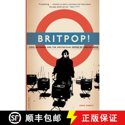 【3-4周达】Britpop!: Cool Britannia and the Spectacular Demise of English Rock [9780306813672]