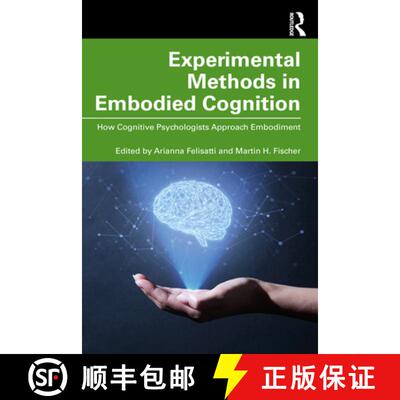 【3-4周达】Experimental Methods in Embodied Cognition: How Cognitive Psychologists Approach Embodiment [9781032256139]