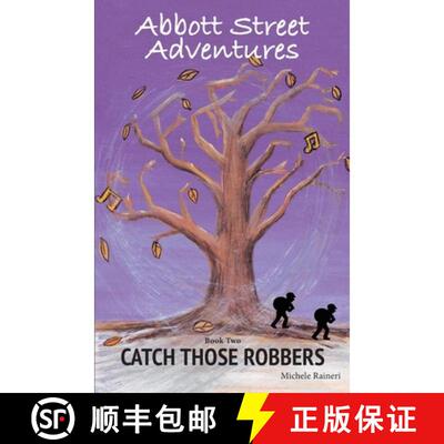【3-4周达】Abbott Street Adventures: Book 2: Catch Those Robbers [9781764222457]