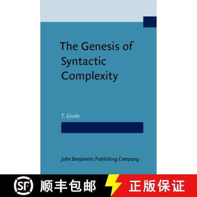 【3-4周达】Genesis of Syntactic Complexity: Diachrony, ontogeny, neuro-cognition, evolution [9789027232540]