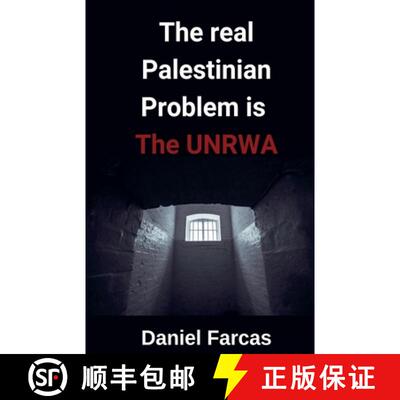 【3-4周达】The real Palestinian Problem is The UNRWA [9798227005908]