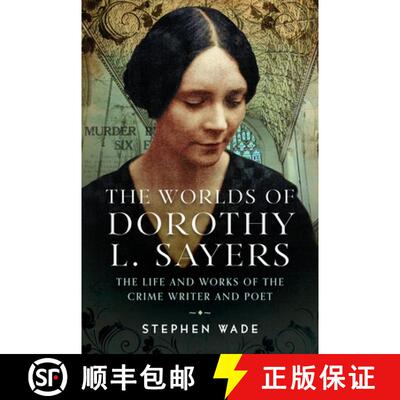 【3-4周达】The Worlds of Dorothy L. Sayers: The Life and Works of the Crime Writer and Poet [9781036111304]