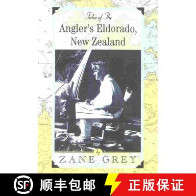 【3-4周达】Tales of the Angler's Eldorado : New Zeland [9781586670290]