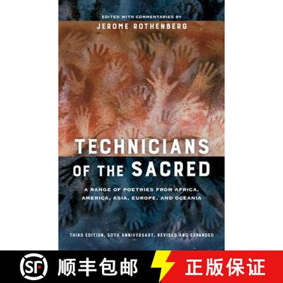 【3-4周达】Technicians of the Sacred, Third Edition: A Range of Poetries from Africa, America, Asia, ... [9780520290723]