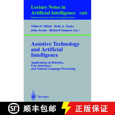 【3-4周达】Assistive Technology and Artificial Intelligence : Applications in Robotics, User Interfac... [9783540647904]