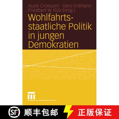 【3-4周达】Wohlfahrtsstaatliche Politik in jungen Demokratien [9783531144337]