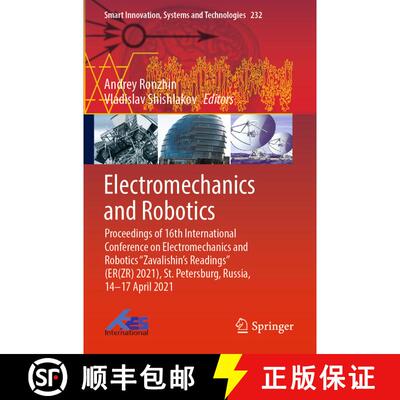 【3-4周达】Electromechanics and Robotics: Proceedings of 16th International Conference on Electromech... [9789811628160]