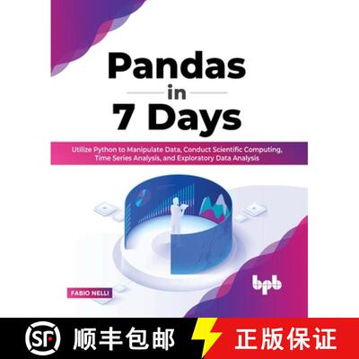 【3-4周达】Pandas in 7 Days: Utilize Python to Manipulate Data, Conduct Scientific Computing, Time Se... [9789355512130]