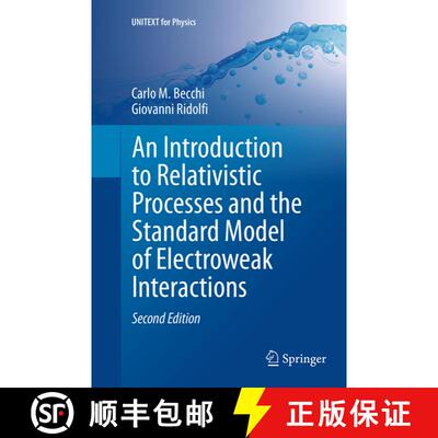 【3-4周达】An Introduction to Relativistic Processes and the Standard Model of Electroweak Interactio... [9783319374413]