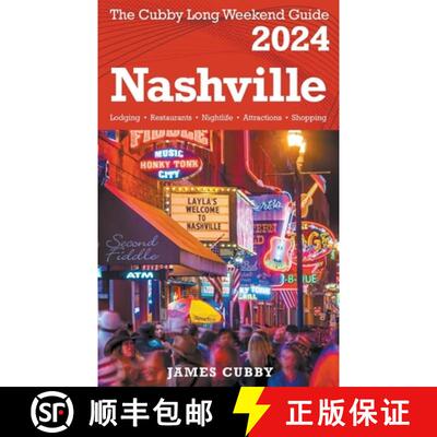 【3-4周达】NASHVILLE The Cubby 2024 Long Weekend Guide [9798223449119]