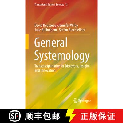 【3-4周达】General Systemology : Transdisciplinarity for Discovery, Insight and Innovation (1st ed. 2... [9789811008917]
