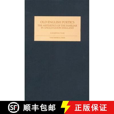 【3-4周达】精装 Old English Poetics - The Aesthetics of the Familiar in Anglo-Saxon England: The Aest... [9781903153208]