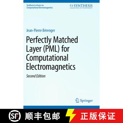 【3-4周达】Perfectly Matched Layer (PML) for Computational Electromagnetics (Second Edition 2025) [9783031744525]