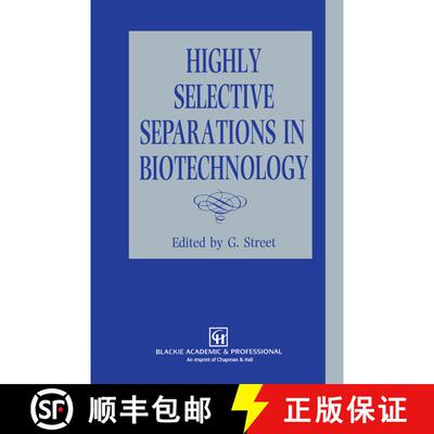 【3-4周达】精装 Highly Selective Separations in Biotechnology [9780751400519]