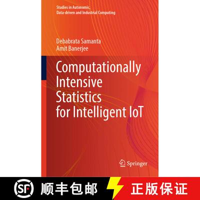 【3-4周达】精装 Computationally Intensive Statistics for Intelligent IoT [9789811659355]