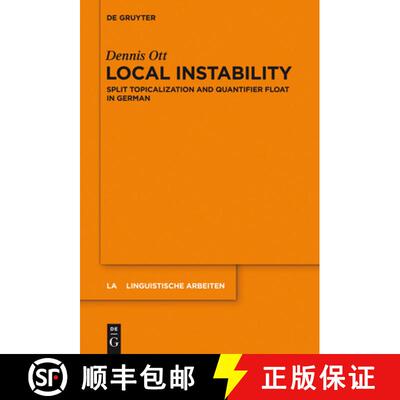 【3-4周达】Local Instability: Split Topicalization and Quantifier Float in German [9783110290370]