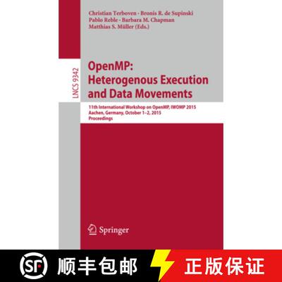 【3-4周达】OpenMP: Heterogenous Execution and Data Movements : 11th International Workshop on OpenMP,... [9783319245942]