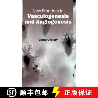 【3-4周达】精装 New Frontiers in Vasculogenesis and Angiogenesis [9781632412942]