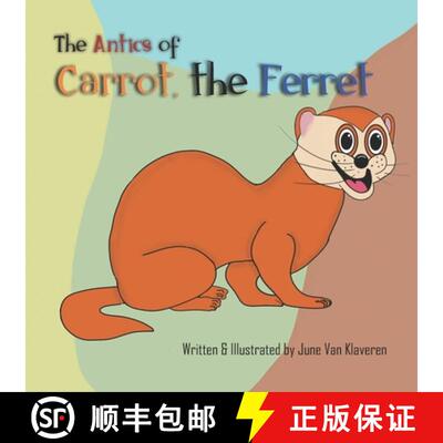 【3-4周达】The Antics of Carrot, the Ferret [9780974434933]