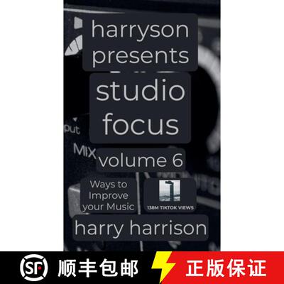 【3-4周达】Harryson Presents Studio Focus: Volume 6: Ways to Improve Your Music [9798235013445]