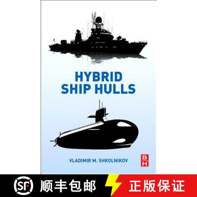 【3-4周达】Hybrid Ship Hulls: Engineering Design Rationales [9780128103050]
