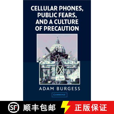【3-4周达】Cellular Phones, Public Fears, and a Culture of Precaution [9780521520829]