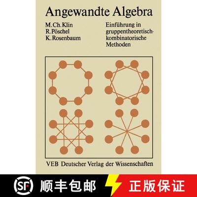 【3-4周达】Angewandte Algebra für Mathematiker und Informatiker: Einführung in gruppentheoretisch-k... [9783528089856]