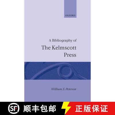 【3-4周达】精装 A Bibliography of the Kelmscott Press [9780198181996]