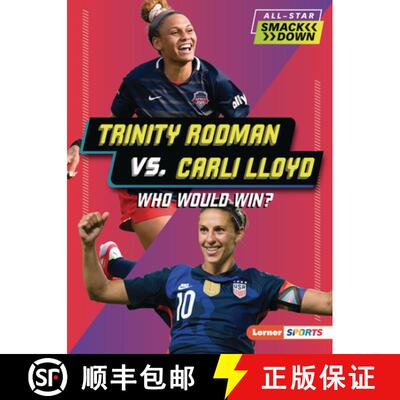 【3-4周达】Trinity Rodman vs. Carli Lloyd: Who Would Win? [9798348028404]