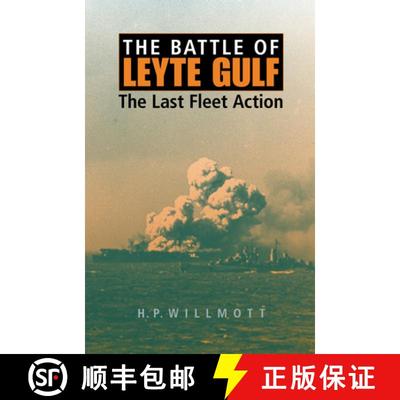 【3-4周达】The Battle of Leyte Gulf – The Last Fleet Action [9780253019011]