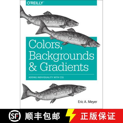 【3-4周达】Colors, Backgrounds, and Gradients: Adding Individuality with CSS [9781491927656]